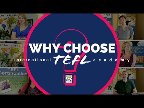 Why Choose International TEFL Academy?