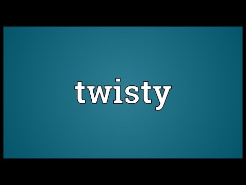 Twisty Meaning