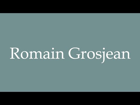 How to Pronounce ''Romain Grosjean'' Correctly in French