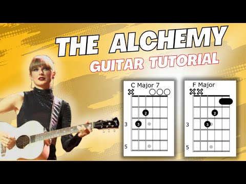 The Alchemy Taylor Swift Guitar Tutorial