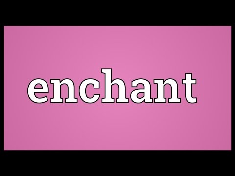 Enchant Meaning