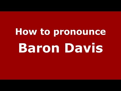 How to pronounce Baron Davis (American English/US) - PronounceNames.com