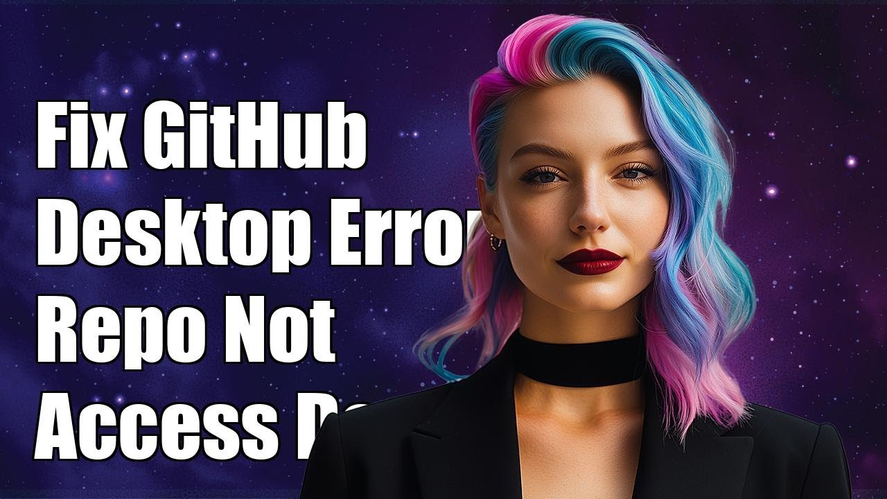 Fix GitHub Desktop Error: Repository Does Not Exist or Access Denied