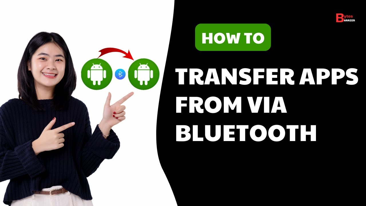 How To Share Or Transfer Apps From Android To Android Via Bluetooth