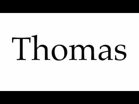 How to Pronounce Thomas