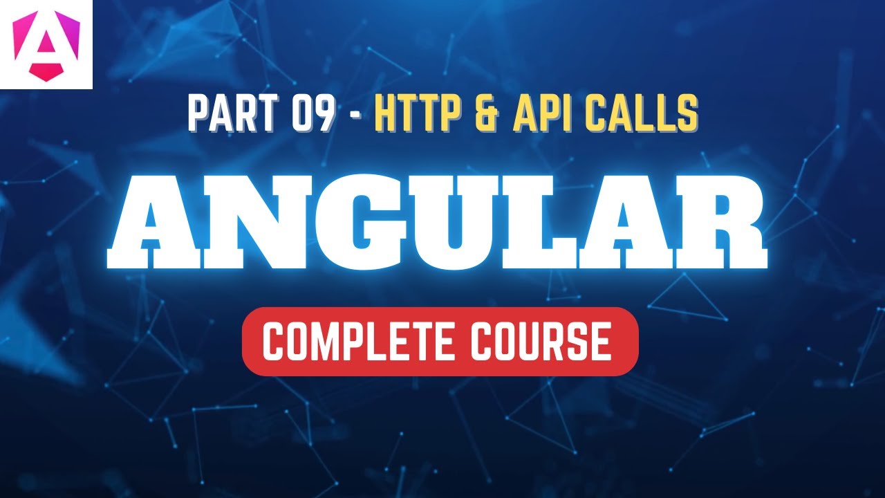 Angular | Complete Tutorial | Part 09 | HTTP & API Calls