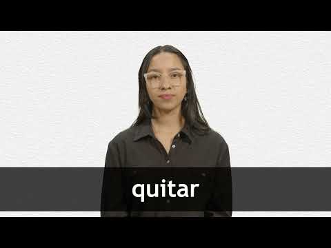 English Translation of “QUITAR” | Collins Spanish-English Dictionary