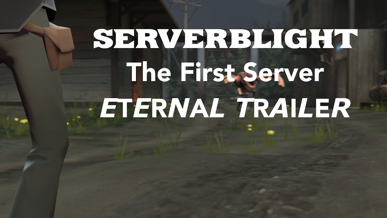 [SFM] SERVERBLIGHT: The First Server - ETERNAL TRAILER