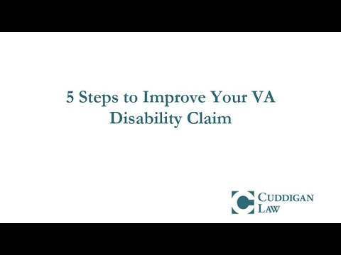 5 Steps to Improve Your VA Disability Claim | Cuddigan Law