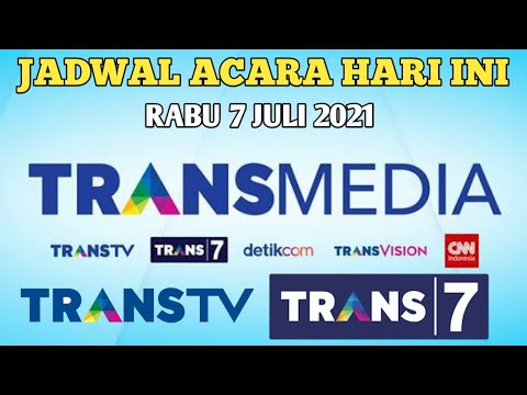 Jadwal Acara TransTV - Trans7 Hari ini ~ Rabu 7 Juli 2021