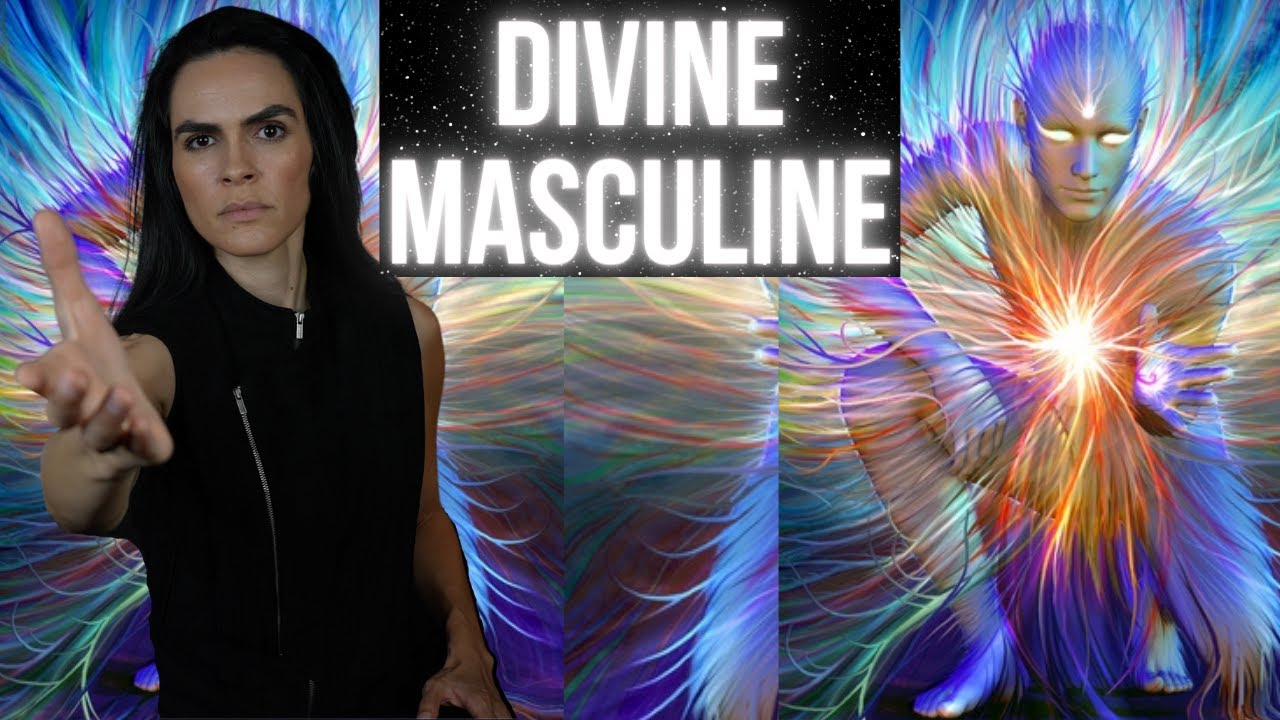 Understanding the Divine Masculine: Awakening Sacred Masculinity ...