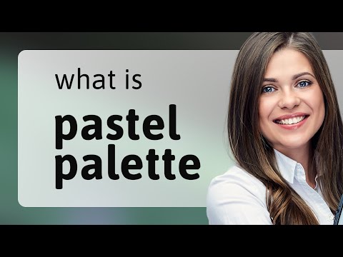 Exploring the Shades of Language: Understanding "Pastel Palette"
