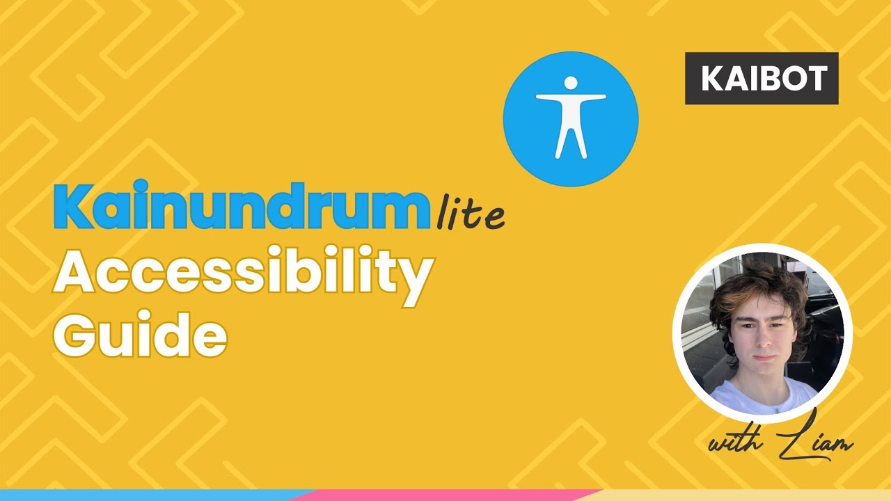 KaiBot // Kainundrum Lite Accessibility Guide
