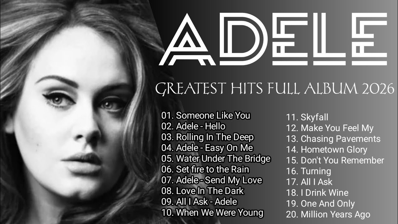 Adele Greatest Hits | Full Album Collection (No Ads)