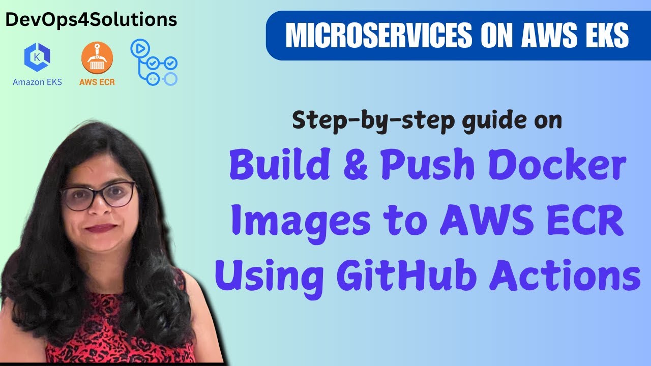 Microservice Architecture on AWS EKS | Build and Push Docker Images to AWS ECR Using GitHub Actions