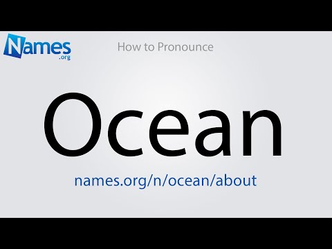 How to Pronounce Ocean