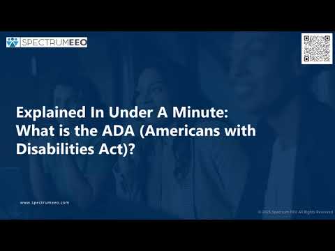Explained In Under a Minute: What is the ADA (Americans with Disabilities Act)?