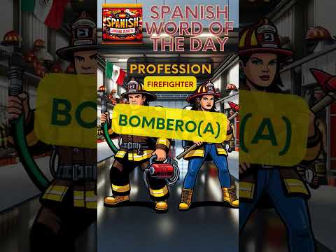 Bombero(a) - Firefighter - Spanish Word of the Day - #learnspanish #beginnerspanish #easyspanish