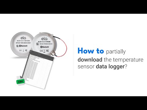 [TUTORIAL] How to partially download the temperature sensor Data Logger? | ELA Innovation