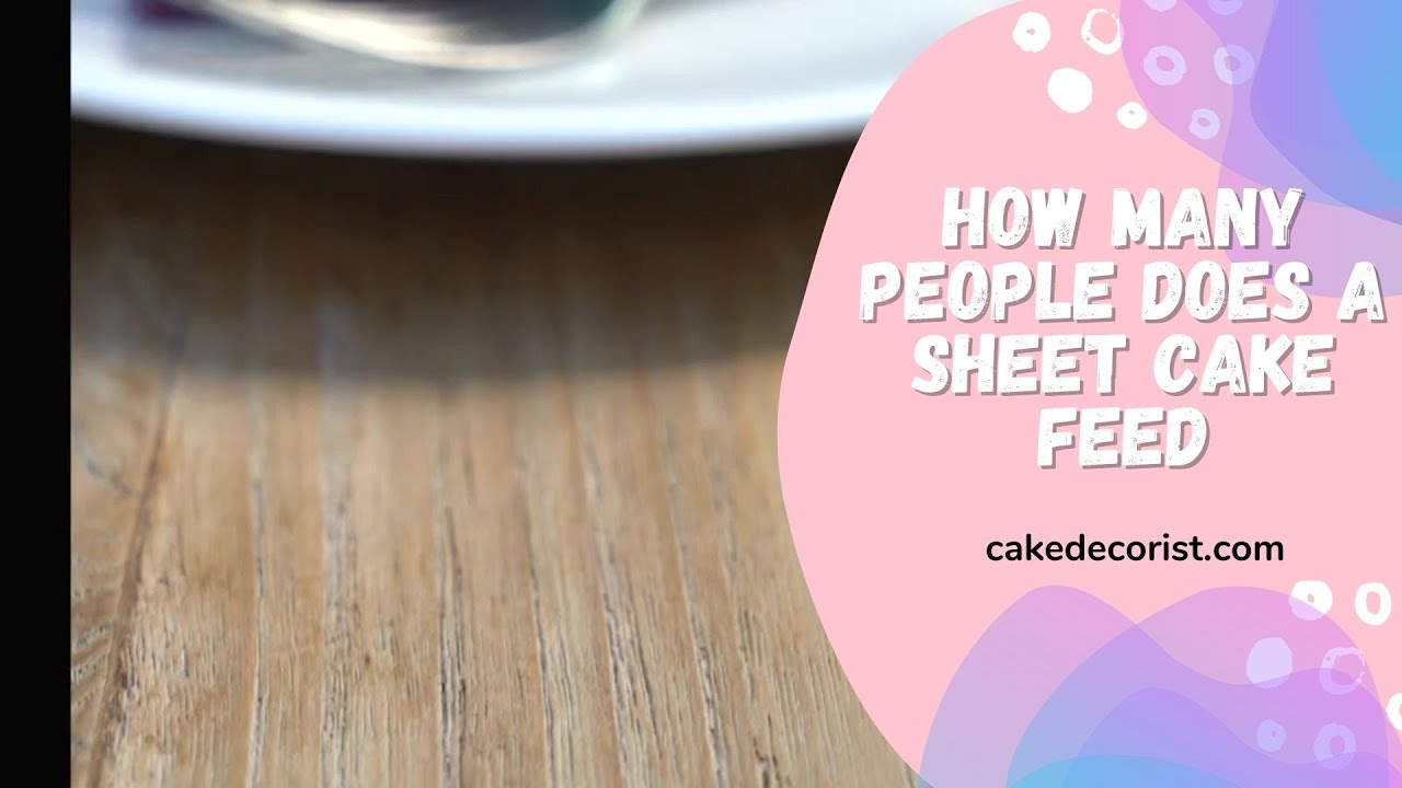 How Many People Does A Sheet Cake Feed