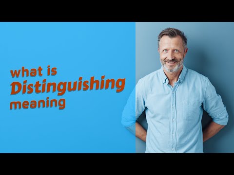 Distinguishing | Definition of distinguishing 📖 📖 📖 📖 📖