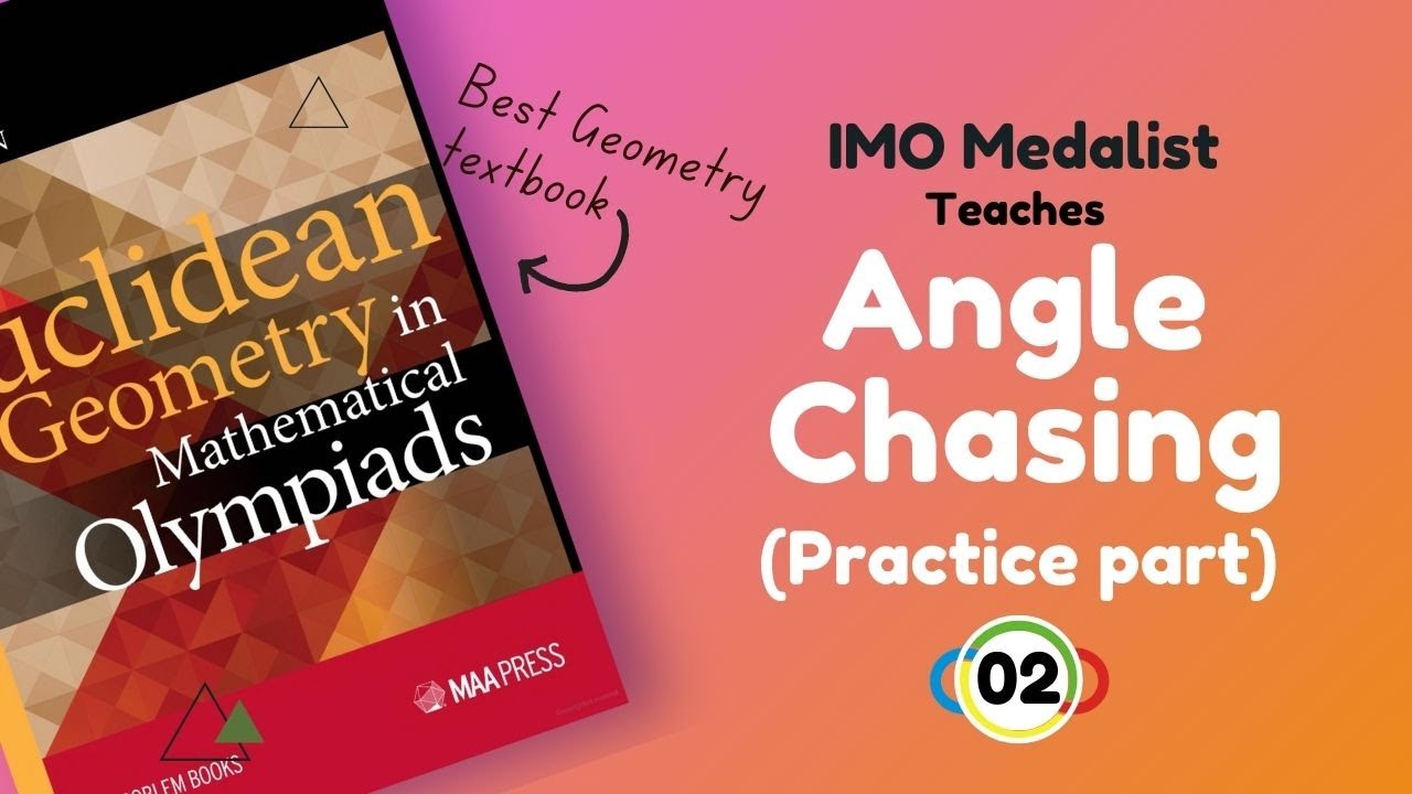 Geometry Tutorial #2 -Angle Chasing (Practice)