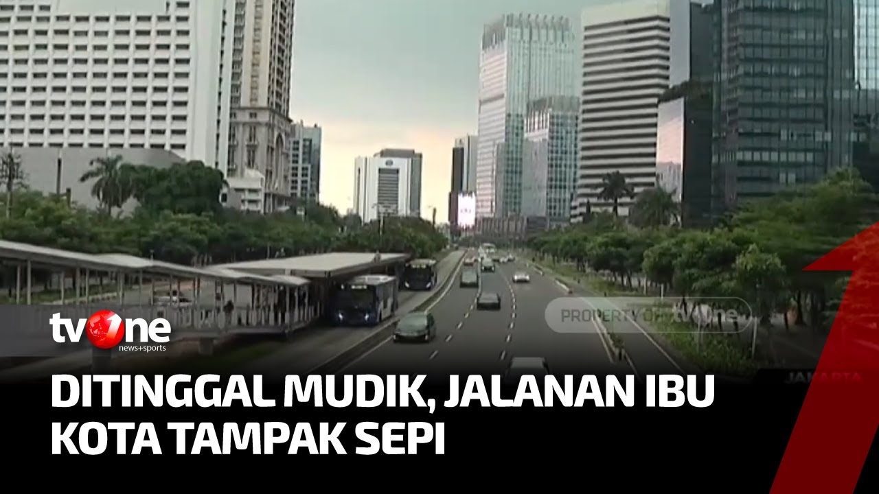Lebaran Hari Pertama, Jalan Protokol Ibukota Lengang | Kabar Hari Ini tvOne
