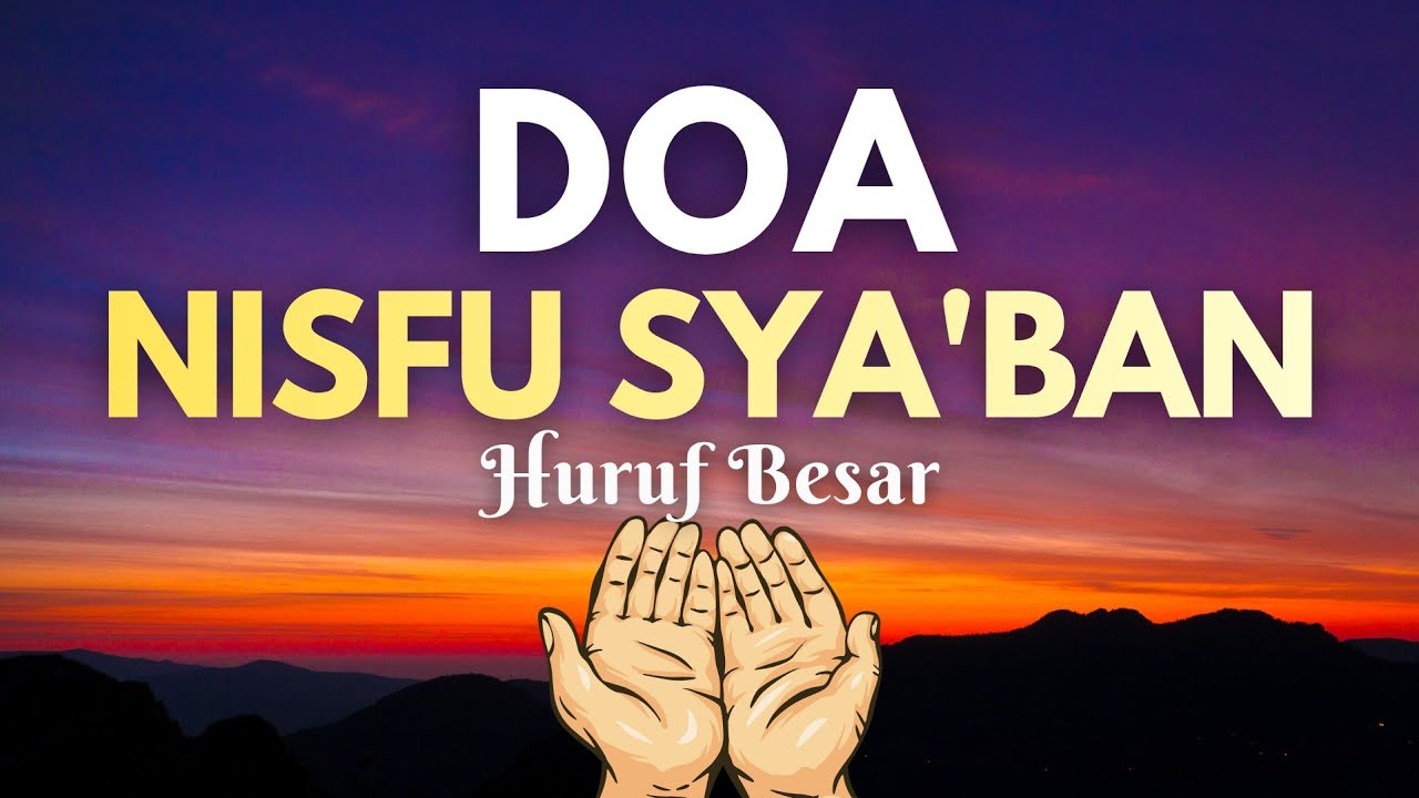 DOA MALAM NISFU SYABAN 2026 - huruf besar ditunjuk gratis buku pdf #nisfusyaban #doa #dua