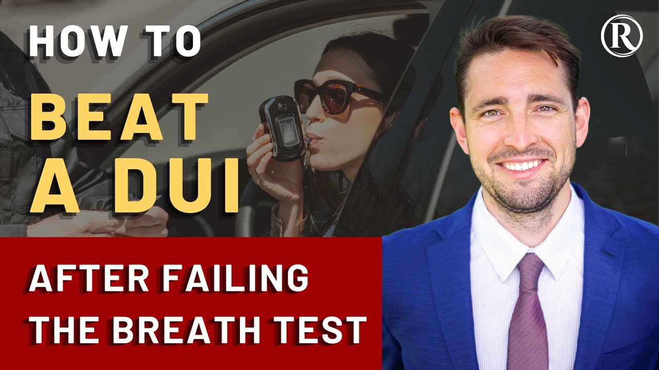 How to Beat a DUI Charge After Failing the Breathalyzer Test