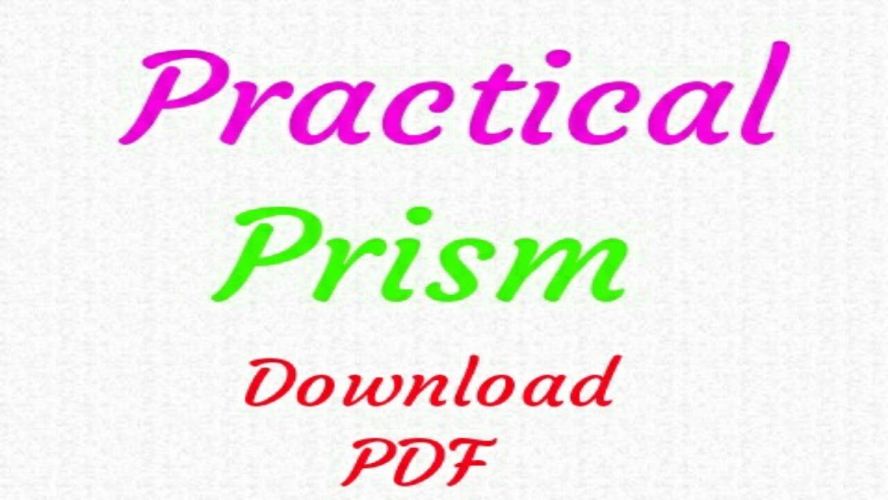 12th Full Practical - Prism with readings , Download PDF
