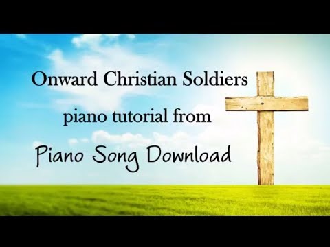 Onward Christian Soldiers easy piano tutorial with free hymn sheet music