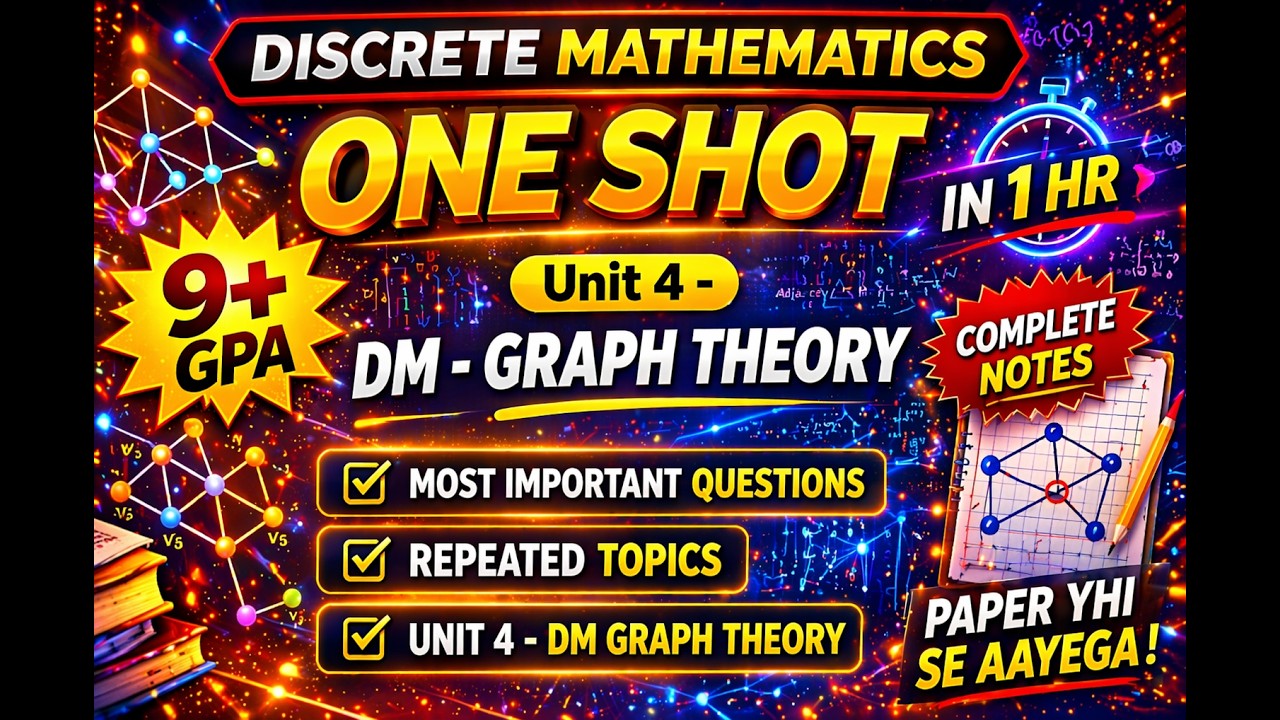 Discrete Mathematics Unit 4 (Graph Theory) One Shot 🔥 | DM Unit 4 One shot