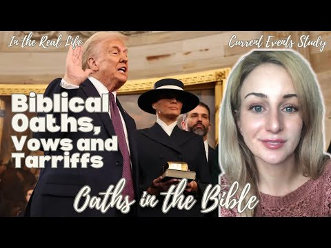 Bible Oaths, Vows and Trump Tariffs! What does the Bible ACTUALLY say about Oaths?