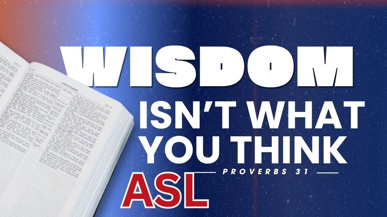 Wisdom in Action - ASL Version