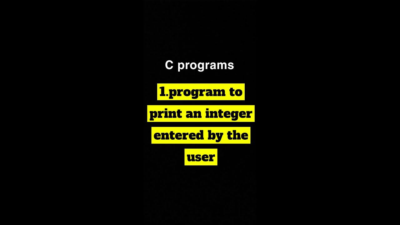 Program to print an integer entered by the user#cprogramming #coding #programming #C#input