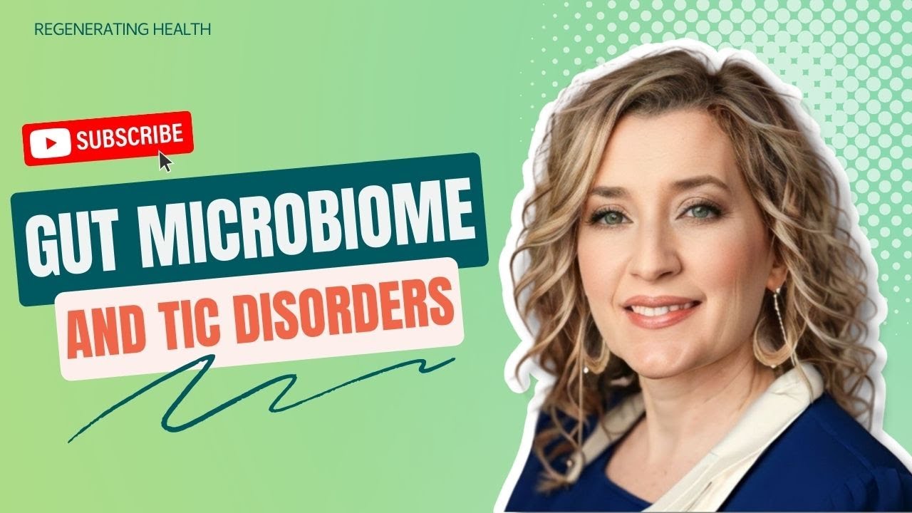 Could Gut Bacteria Be Causing Your Tics?