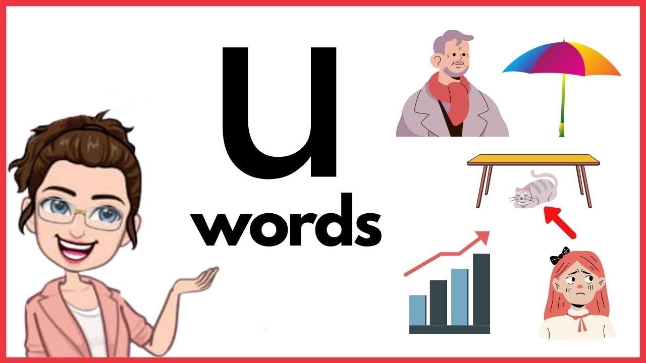 WORDS THAT START WITH Uu | 'u' Words | Phonics | Initial Sounds | short vowel U | LEARN LETTER Uu