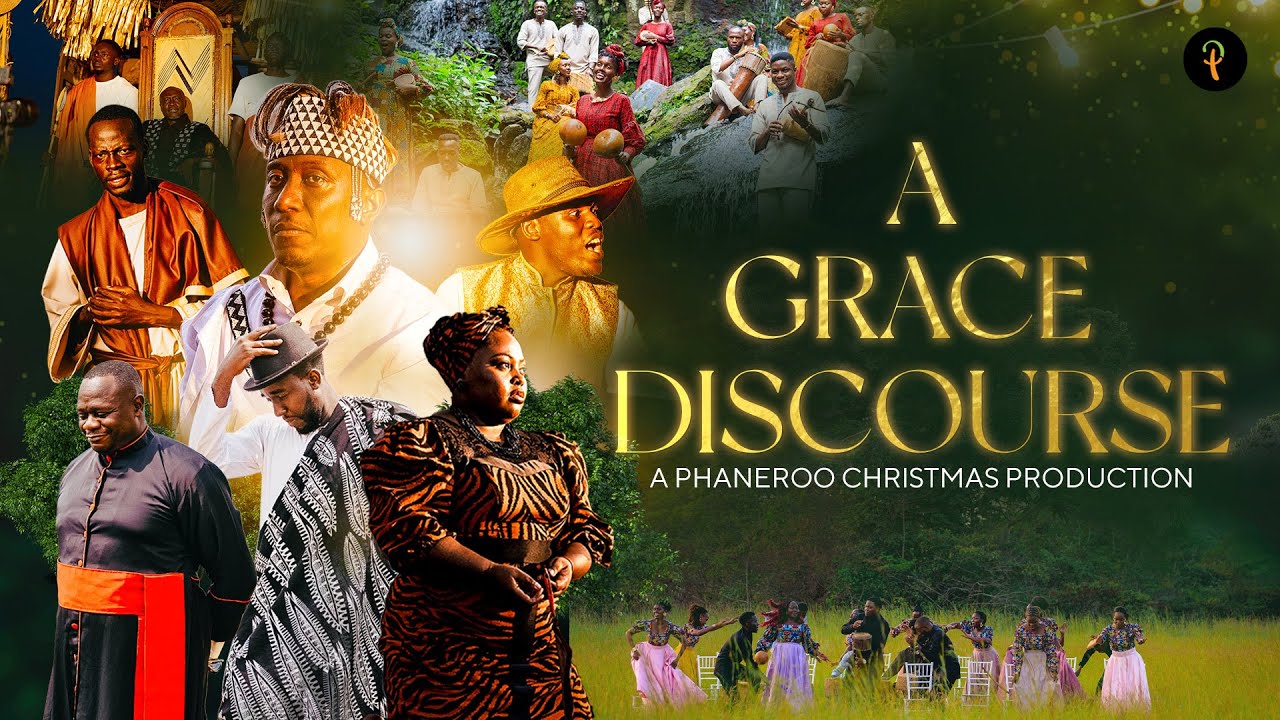 A Grace Discourse | A Phaneroo Christmas Production