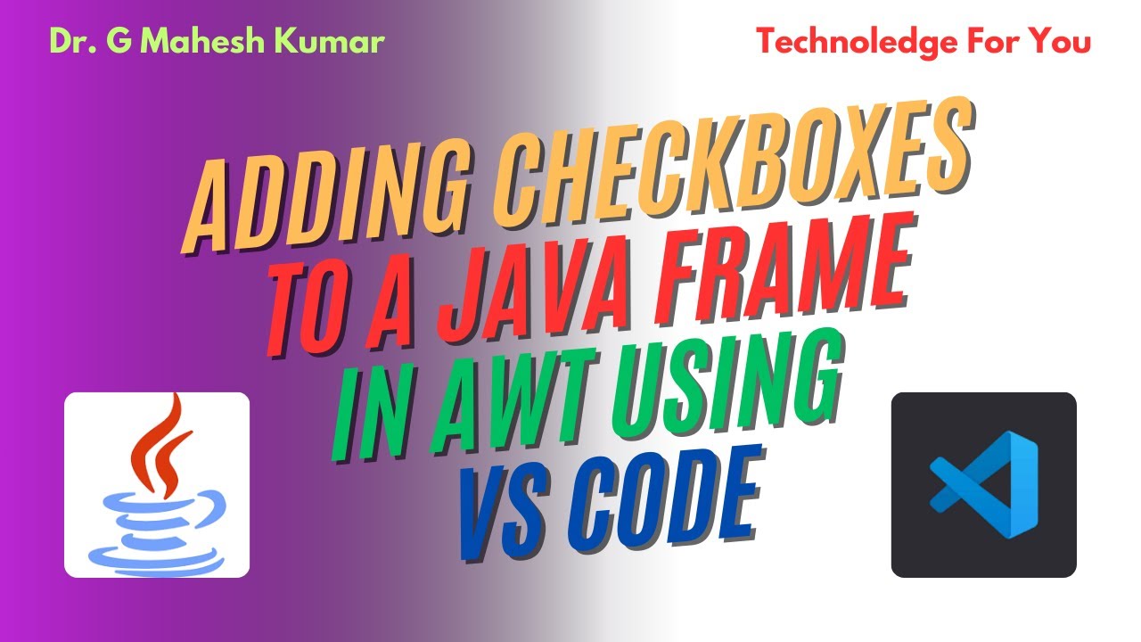 ADDING CHECKBOXES TO A JAVA FRAME IN AWT USING VS CODE