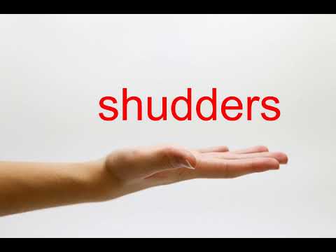 How to Pronounce shudders - American English