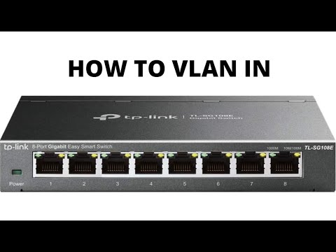 Switch VLAN setup TP Link TL-SG108E