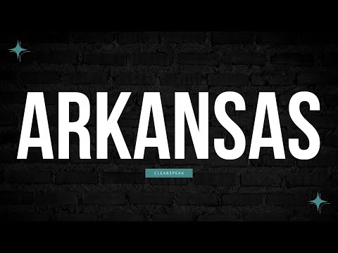 How to Pronounce Arkansas in English