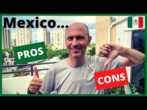 Live Or Retire In Mexico: The Pros, Cons, Good, and Bad