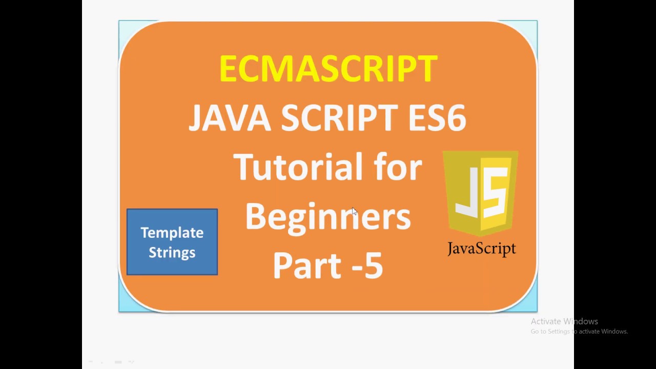 JavaScript ES6 Tutorial for beginners | JavaScript es6 Template strings