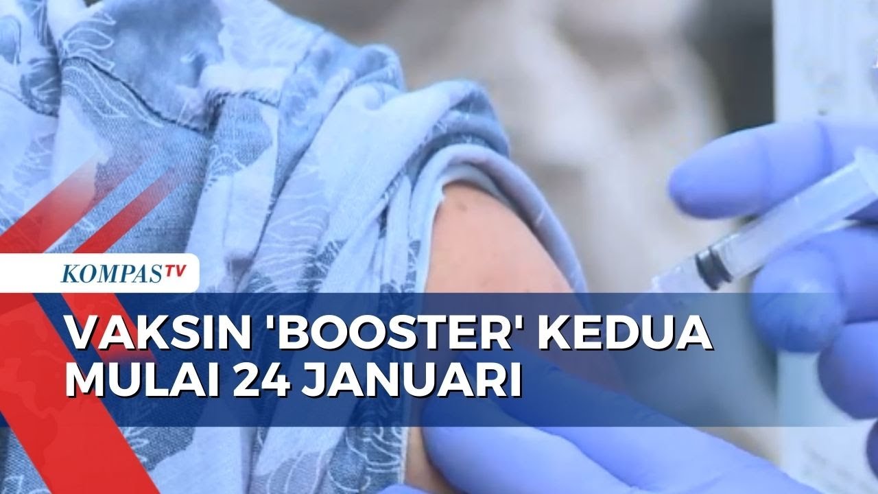 Masyarakat Usia 18 Tahun ke Atas Sudah Bisa Dapatkan Vaksin 'Booster' Kedua pada 24 Januari Nanti!