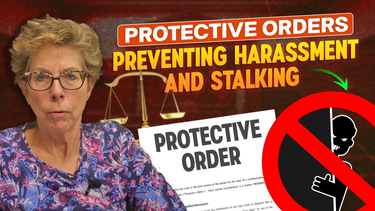 Protective Orders and Their Role In Preventing Harassment and Stalking