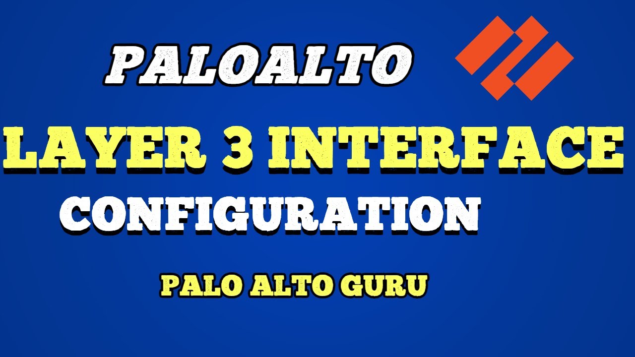 Palo Alto Firewall | Layer 3 Interface Configuration