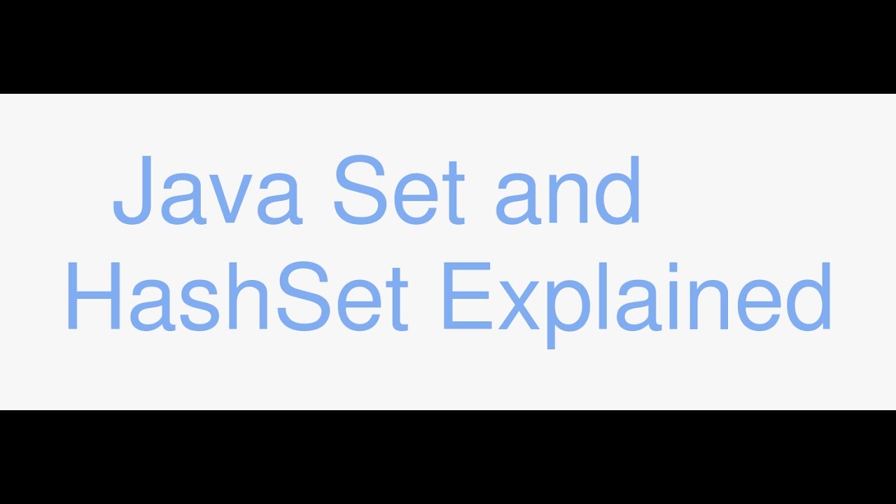 Java Collections Sets and HashSet explained