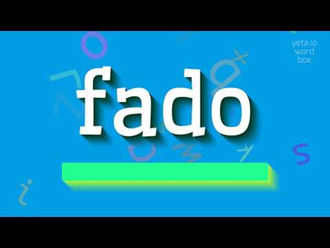 How to say "fado"! (High Quality Voices)