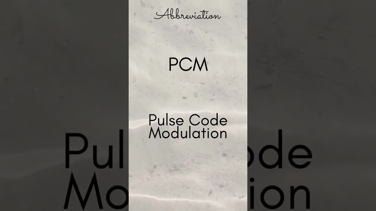 PCM   Pulse Code Modulation